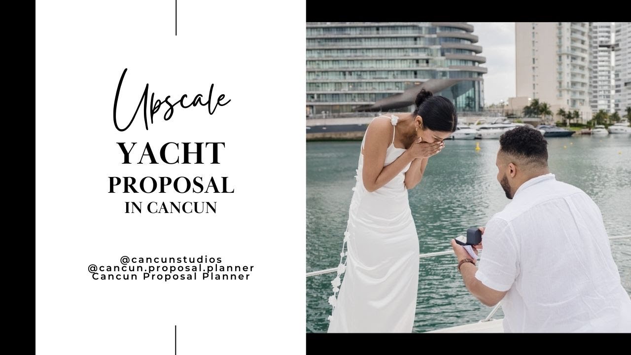 SHE SAID YES to FOREVER on a Yacht Proposal in Cancun - Cancun Picnic
